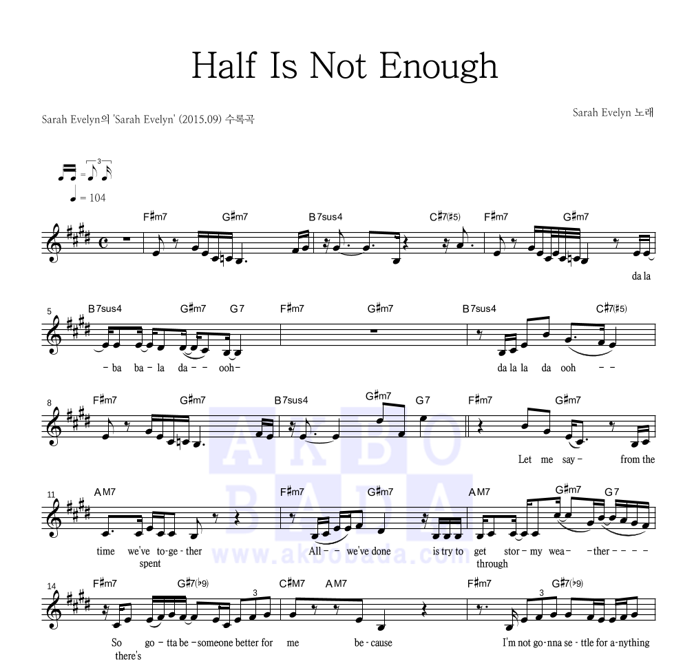 Sarah Evelyn Half Is Not Enough 악보