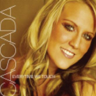 Cascada Everytime We Touch (Radio Edit) 악보
